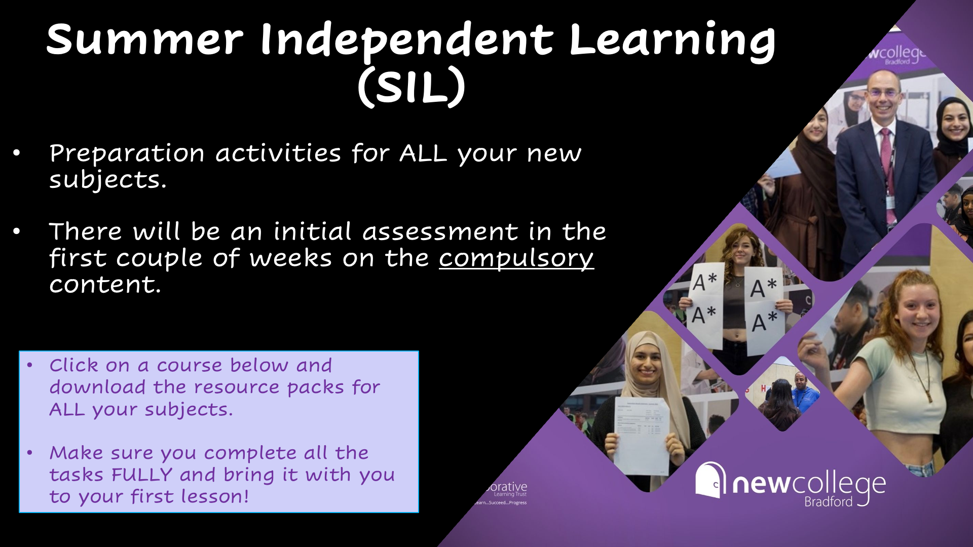 Summer Work (SIL) : New College Bradford